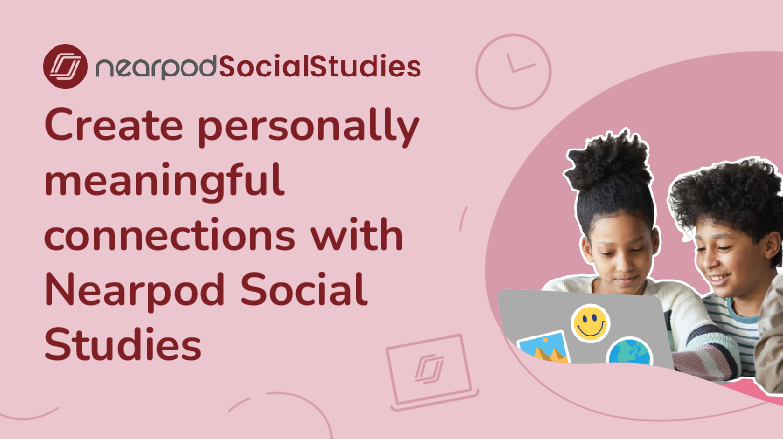 Nearpod's Social Studies K-12 Program