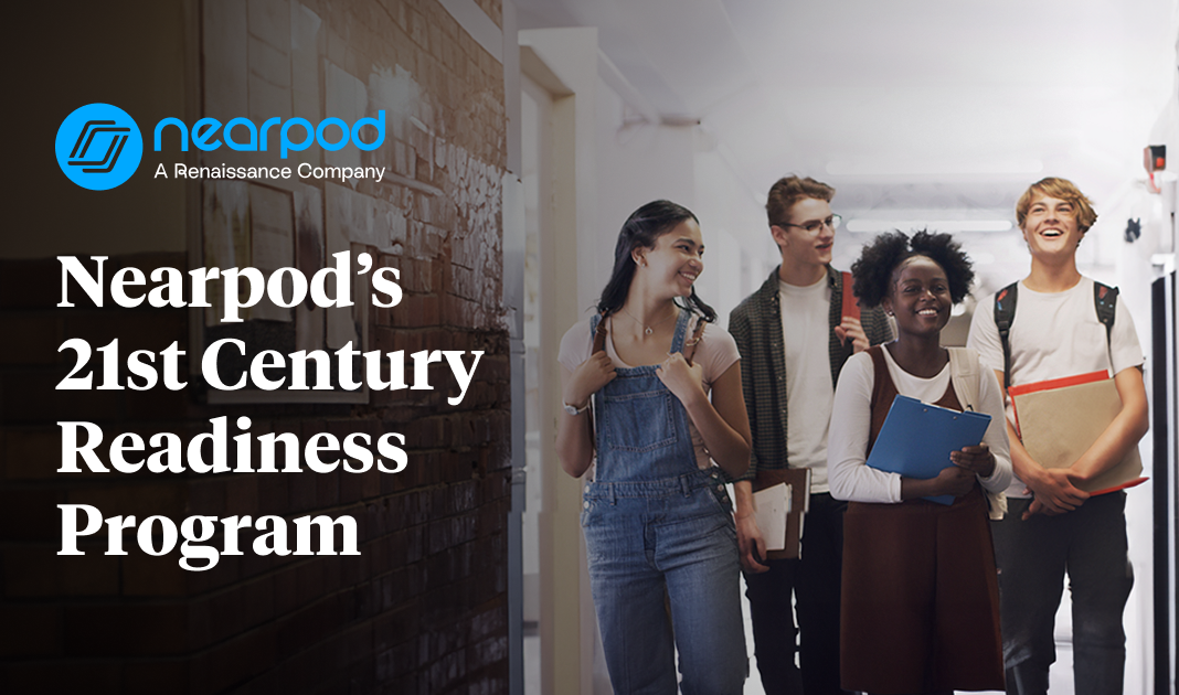 Nearpod’s 21st Century Readiness Program